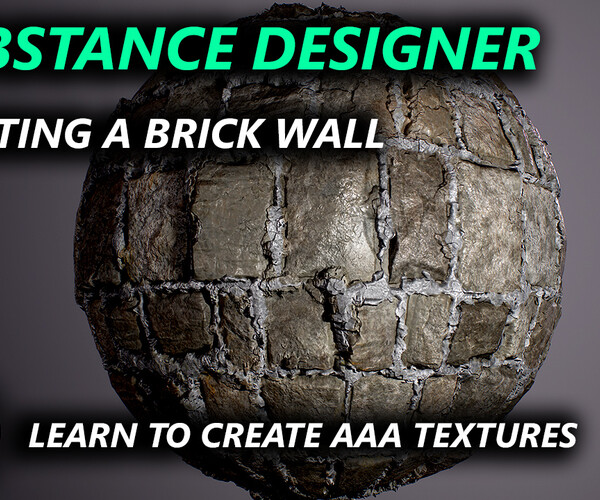 ArtStation - Creating a Brick Wall in Substance Designer | Tutorials