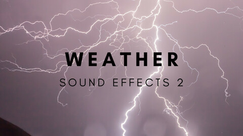 ArtStation - Weather Sound Effects 2 | Game Assets