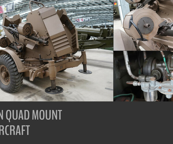 ArtStation - 95 photos of Polsten Quad Mount Anti-Aircraft | Resources
