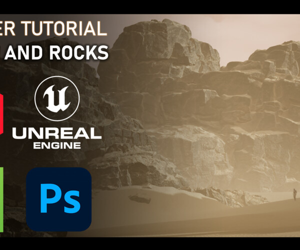 ArtStation - Creating a Cliff/Rock Shader in Unreal Engine with Tileable Textures | Tutorials