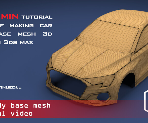 ArtStation - Tutorial video of making a car body base mesh 3d model ...
