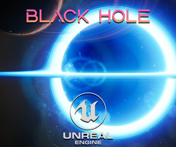 ArtStation - Black Hole for Unreal Engine 5 | Resources