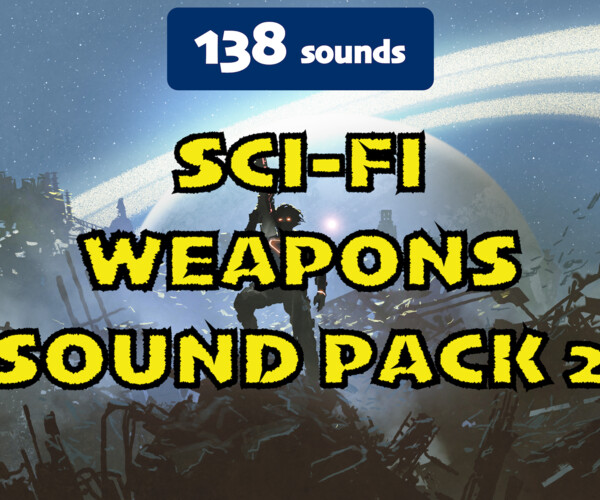 ArtStation - Sci-Fi Weapons Sound Pack 2 | Game Assets