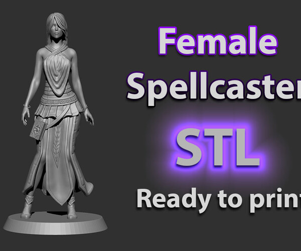 ArtStation - Female Spellcaster / Mage / Sorcerer 3D Print Ready ...