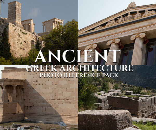 ArtStation - Ancient Greek Architecture - Reference Photo Pack For Artists 404 JPEGs noAI ...
