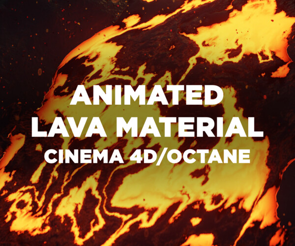 ArtStation - Animated Lava / Cinema 4d & Octane | Resources
