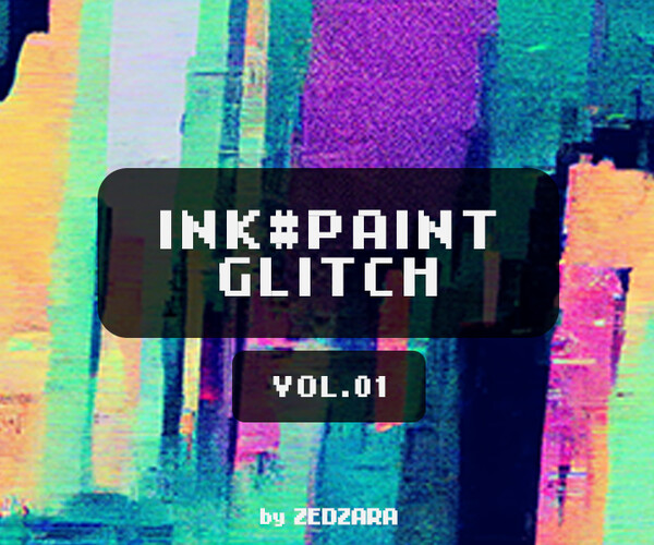 ArtStation - Glitch - INK_PAINT - Textures VOL.o1 // Generated Overlay ...