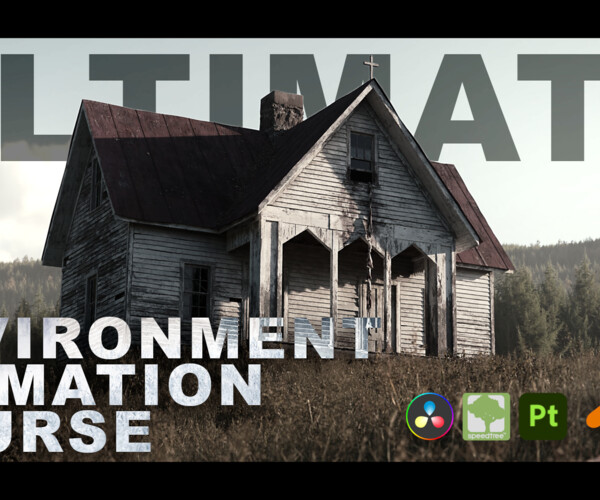 ArtStation - Ultimate Photorealistic 3D Environment Animation Course ...