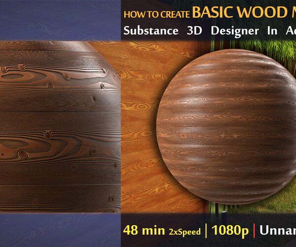 ArtStation - Basic Wood Material Tutorial | Substance Designer In ...
