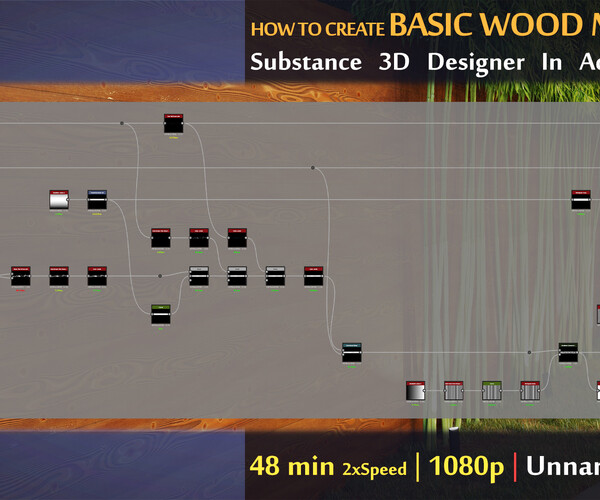 ArtStation - Basic Wood Material Tutorial | Substance Designer In ...