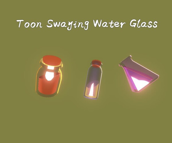 ArtStation - Unity Shader - Toon Swaying Water Glass | Game Assets