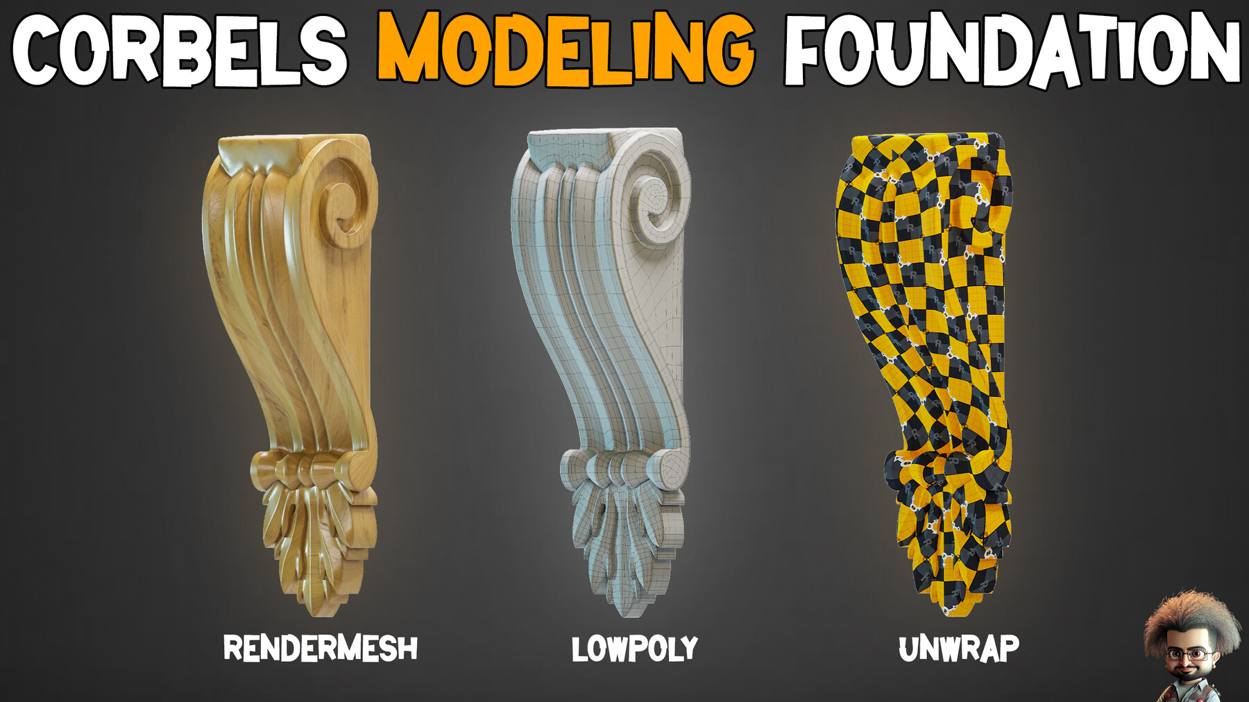 ArtStation - Corbels Modeling Foundation Tutorials VOL-02 | Tutorials