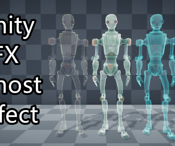 ArtStation - Unity VFX - Ghost Effect | Game Assets