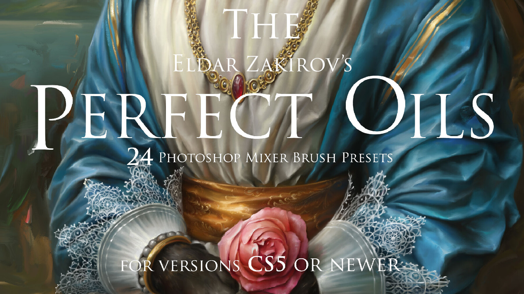 Eldar Zakirov - The Perfect Oils. Part 1. 24 Mixer Brush Presets for ...