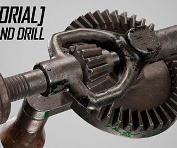 ArtStation - [Tutorial] Old Hand Drill | Tutorials
