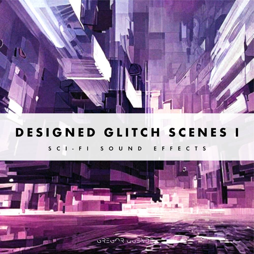 ArtStation - Designed Glitch Scenes - I - Sci-Fi Soundscapes | Game Assets