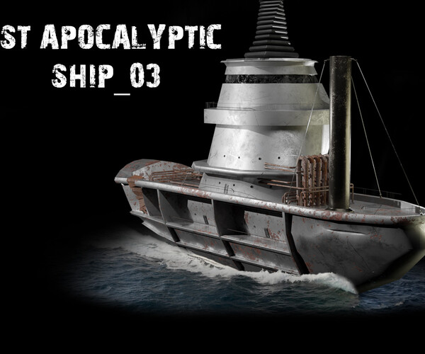 ArtStation - Post Apocalyptic Ship 03 | Game Assets