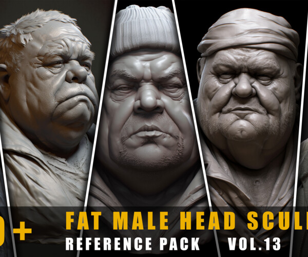 ArtStation - 300+ Fat Male Head Sculpt - References Pack Vol.13 | Artworks