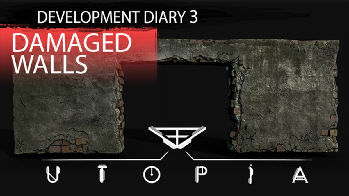 ArtStation - Utopia: Development Diary 3 - Damaged Walls