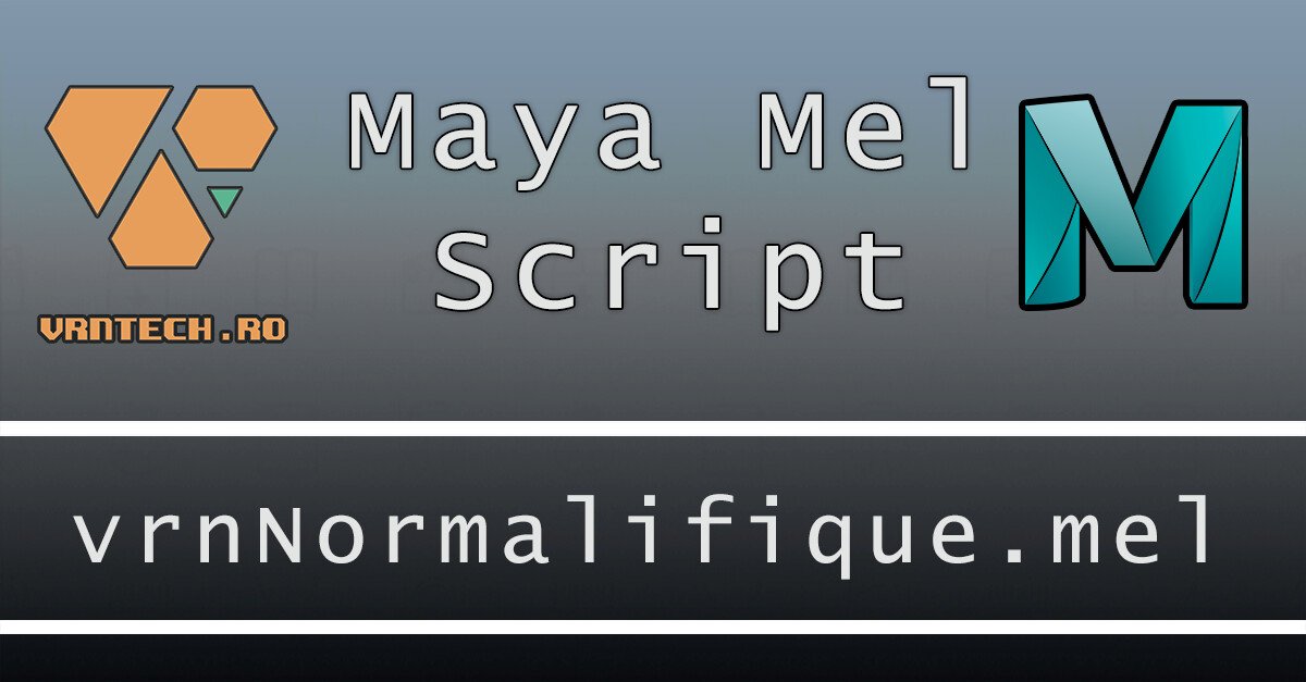 ArtStation - Maya Mel Script: vrnNormalifique