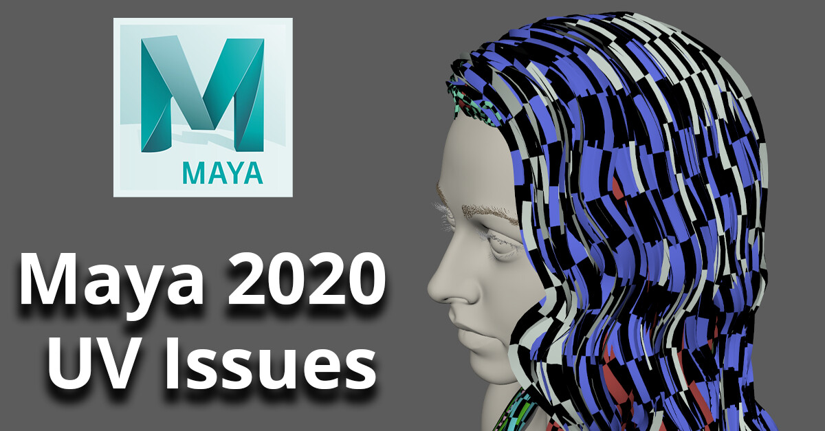 ArtStation - Maya 2020 UV Bug and Temporary Fix