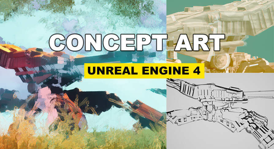 ArtStation - Concept Art with Unreal Engine 4!