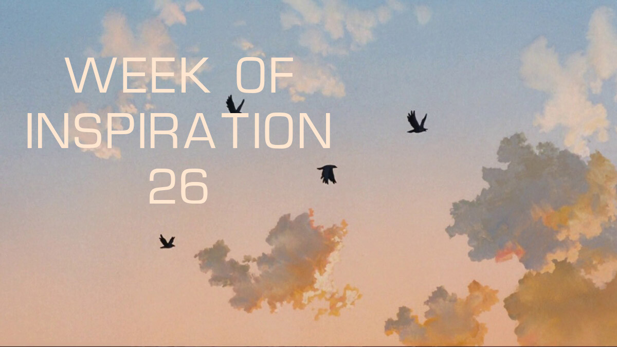 ArtStation - Week of Inspiration 26