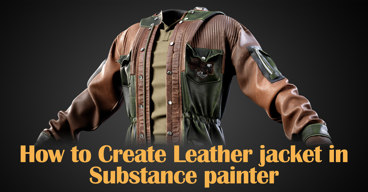 ArtStation - How to Create Leather jacket in Substance painter