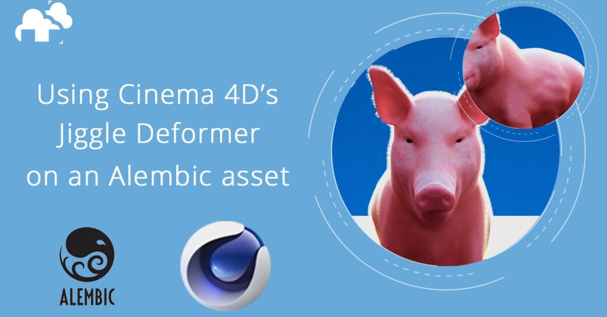 ArtStation - Using Cinema 4D’s Jiggle Deformer on an Alembic asset