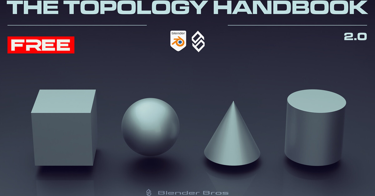 Blender Bros - FREE Topology Handbook for Blender
