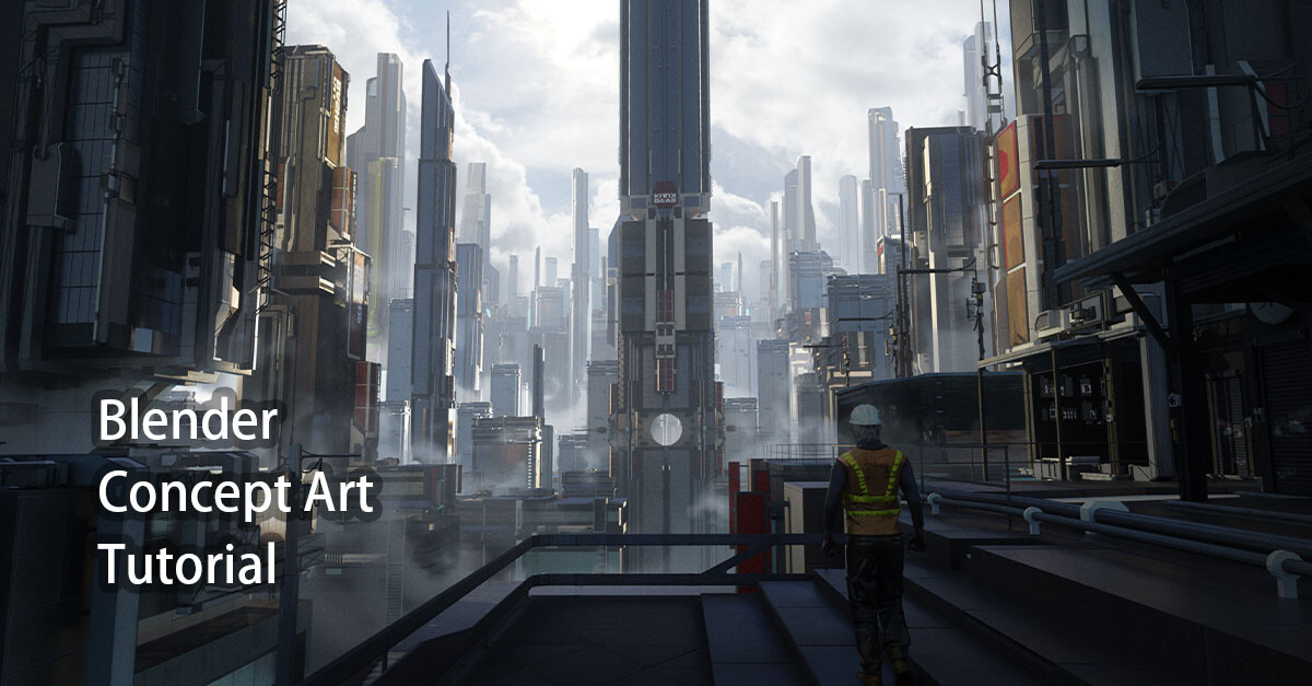 ArtStation - Blender CyberPunk City Concept Art ( Tutorial in English ...