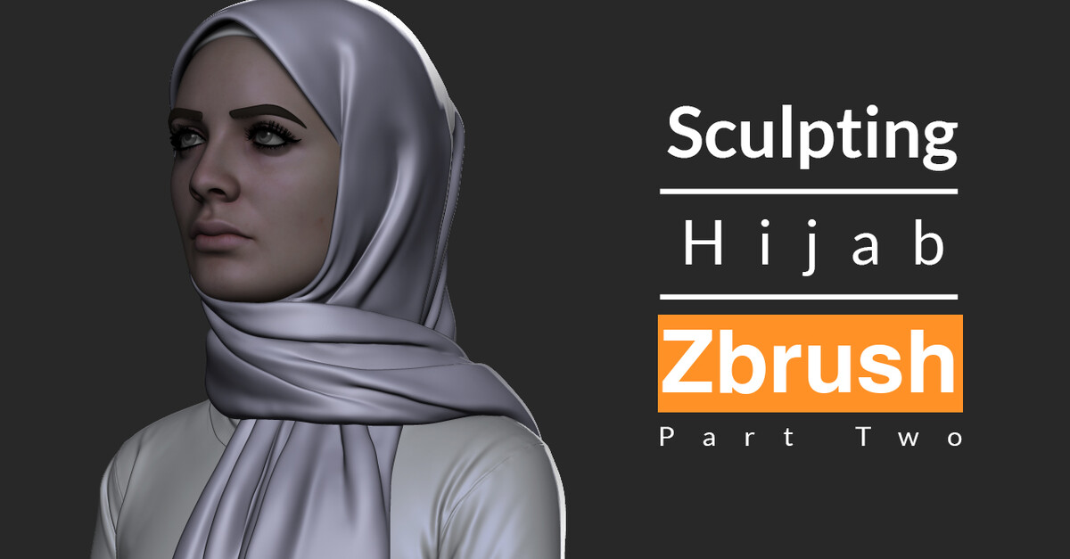 ArtStation - Sculpting Hijab in zbrush part 02