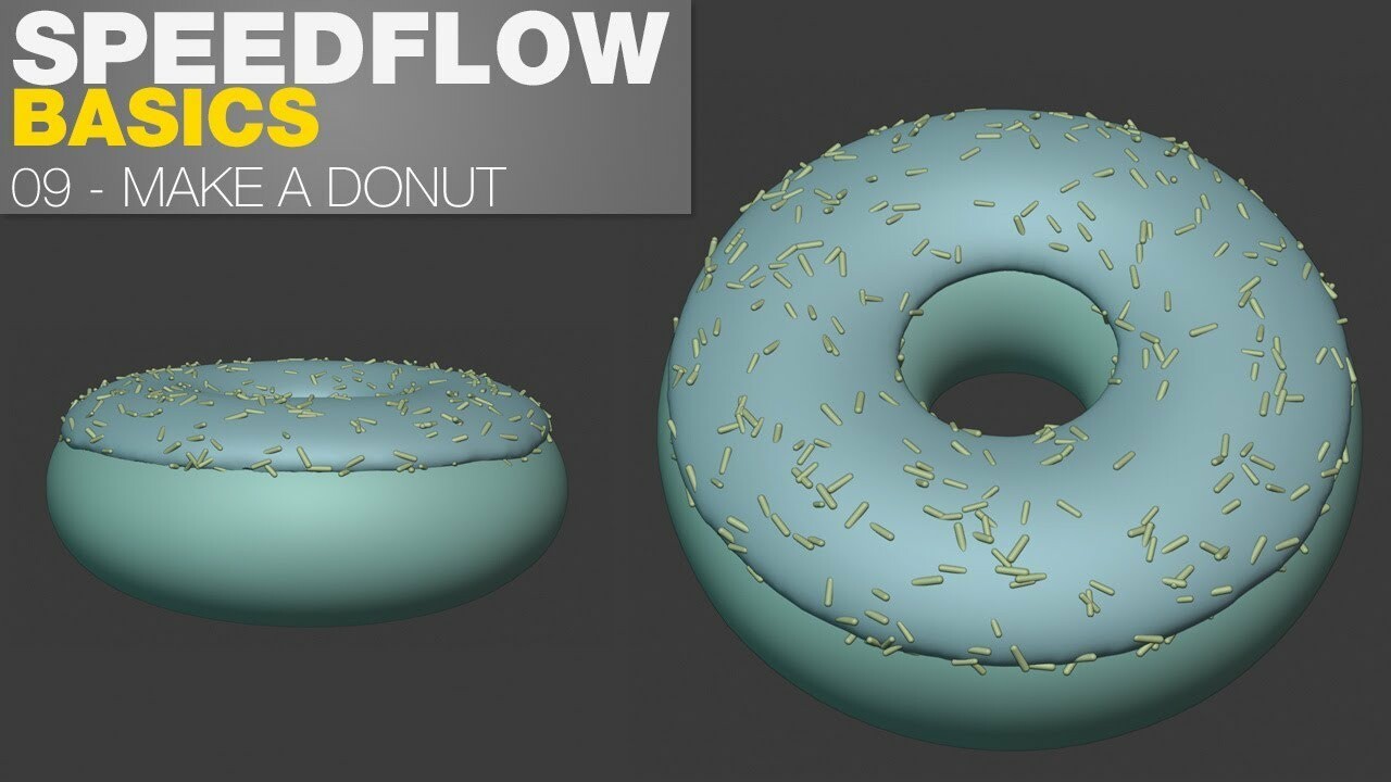 ArtStation - Speedflow Basics - 09 - Make a Donut!