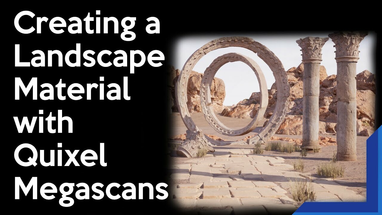 ArtStation - Quixel Tutorial: Surface Megascans as Landscape in Unreal Engine