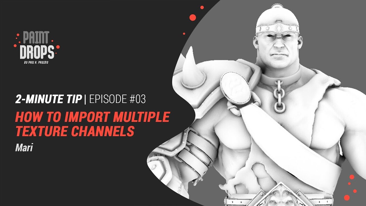 ArtStation - How to Import Multiple Texture Maps in Mari | Paint Drops #03