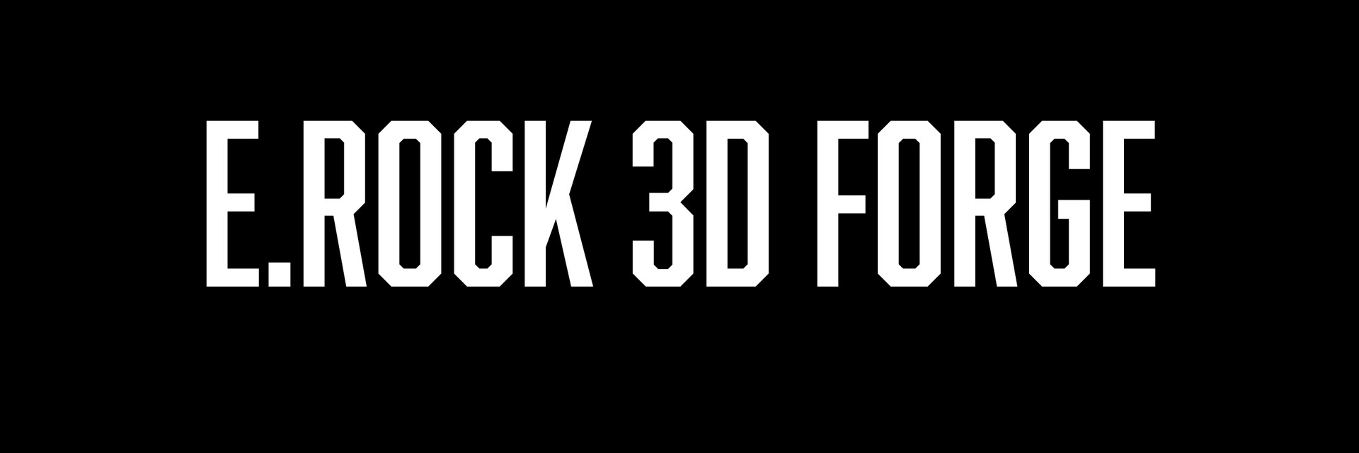 EROCK 3D FORGE